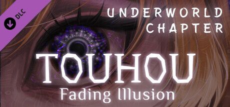 Touhou: Fading Illusion - Underworld Chapter (2024) - MobyGames