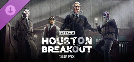Payday 3: Houston Breakout Tailor Pack (2024) - MobyGames