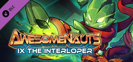 Awesomenauts: Ix the Interloper (2017) - MobyGames