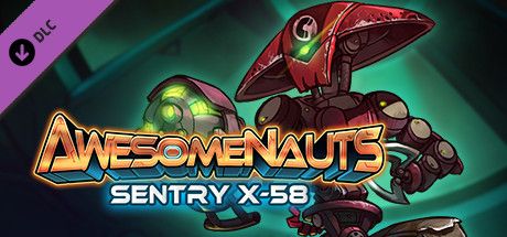 Awesomenauts: Sentry X-58 (2017) - MobyGames