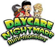 Daycare Nightmare: Mini-Monsters (2008) - MobyGames