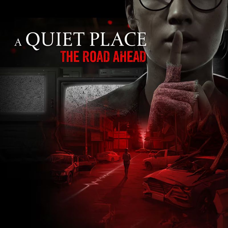 A Quiet Place: The Road Ahead credits - MobyGames
