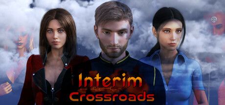 Interim Crossroads (2024) - MobyGames