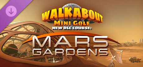 Price history for Walkabout Mini Golf: New DLC Course - Mars Gardens ...
