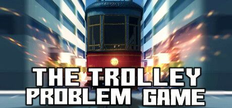 The Trolley Problem Game (2025) - MobyGames