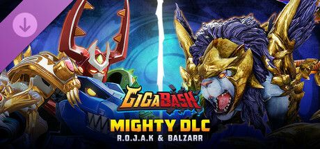 GigaBash: Mighty DLC - R.O.J.A.K & Balzarr (2024) - MobyGames
