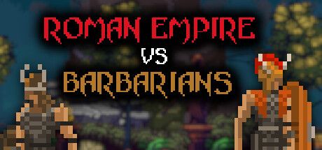 Roman Empire vs Barbarians (2023) - MobyGames