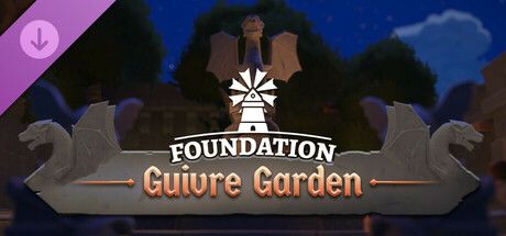 Foundation: Guivre Garden (2025) - MobyGames