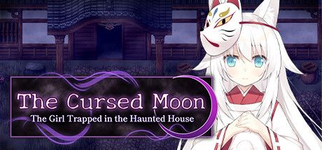 The Cursed Moon: The Girl Trapped in the Haunted House Forum - MobyGames