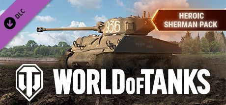 World of Tanks: Heroic Sherman Pack (2021) - MobyGames