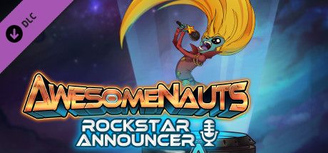 Awesomenauts: Rockstar Announcer (2015) - MobyGames