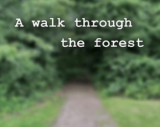 A walk through the forest (2023) - MobyGames