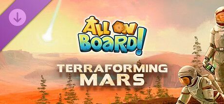 All on Board!: Terraforming Mars (2025) - MobyGames