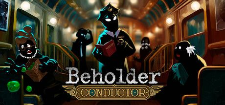 Beholder: Conductor Releases - MobyGames