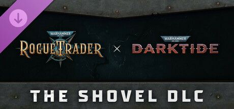 Warhammer 40,000: Rogue Trader - The Shovel DLC (2025) - MobyGames