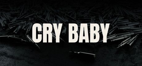 Cry Baby (2021) - MobyGames