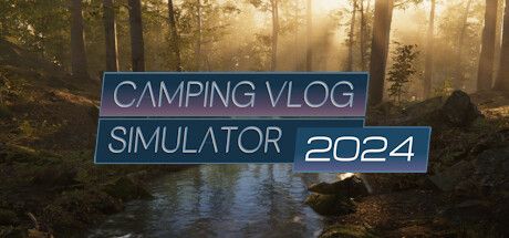 Camping Vlog Simulator 2024 (2024) - MobyGames