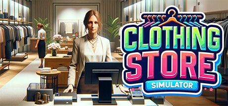 Clothing Store Simulator (2024) - MobyGames