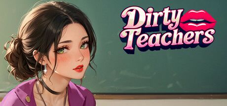 Dirty Teachers (2025) - MobyGames