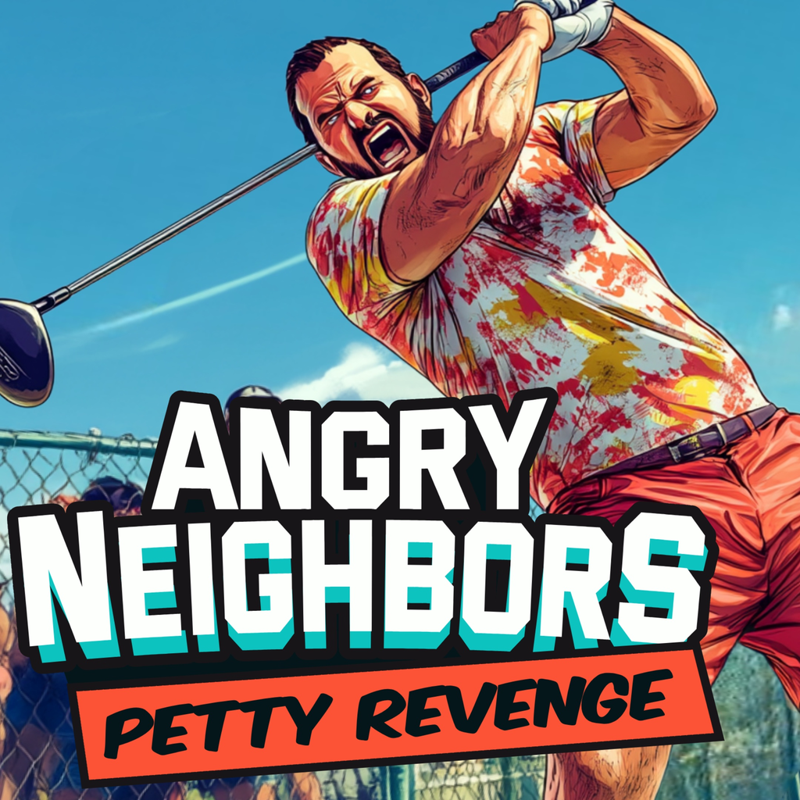 Angry Neighbors: Petty Revenge promo art, ads, magazines advertisements ...