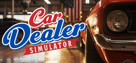 Car Dealer Simulator credits (Windows, 2025) - MobyGames