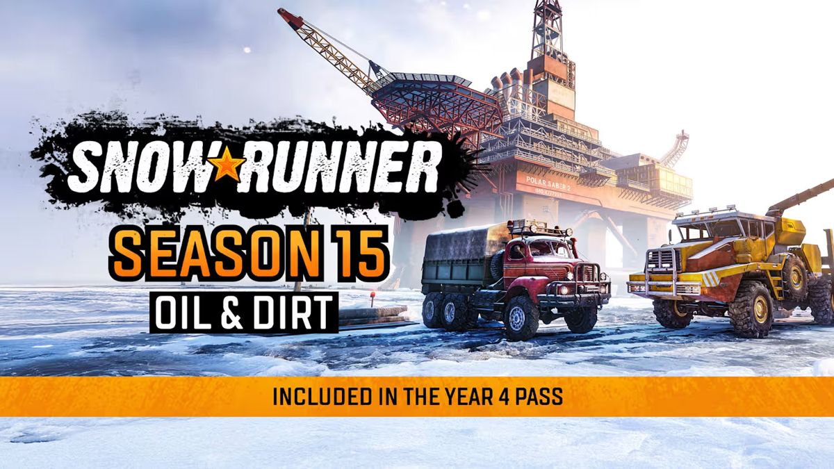 SnowRunner: Season 15 - Oil & Dirt credits - MobyGames