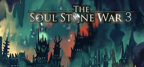 The Soul Stone War 3 (2025) - MobyGames
