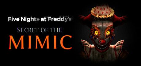 Five Nights at Freddy's: Secret of the Mimic (2025) - MobyGames