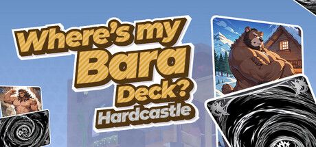 Where's My Bara Deck? Hardcastle (2025) - MobyGames
