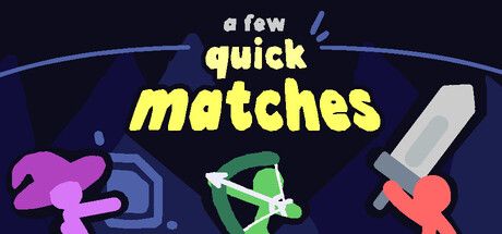 A Few Quick Matches (2025) - MobyGames