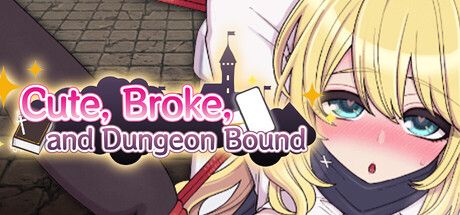 Cute, Broke, and Dungeon Bound Forum - MobyGames