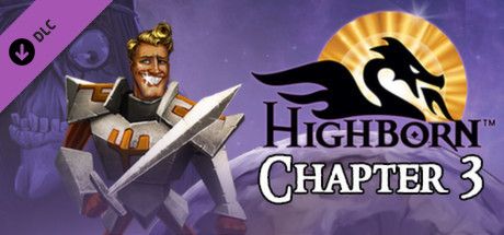 Highborn: Chapter 3 (2013) - MobyGames