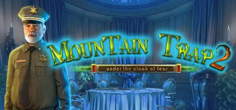 Mountain Trap 2: Under the Cloak of Fear (2016) - MobyGames