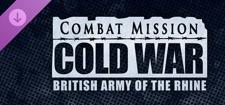 Combat Mission: Cold War - British Army of the Rhine (2025) - MobyGames