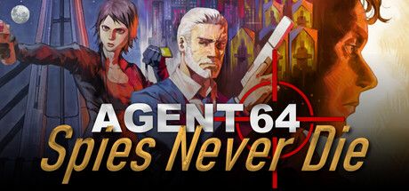 Agent 64: Spies Never Die (2025) - MobyGames