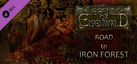 Legends of Eisenwald: Road to Iron Forest (2015) - MobyGames