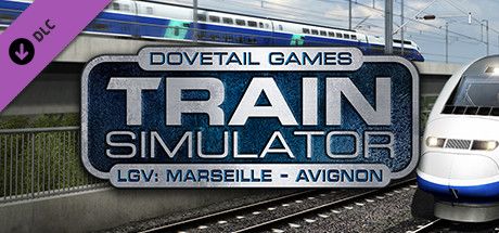Train Simulator: LGV: Marseille - Avignon - MobyGames