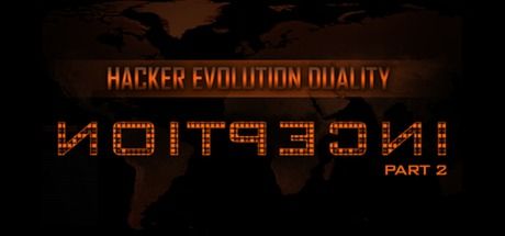 Hacker Evolution: Duality - Inception Part 2 (2013) - MobyGames