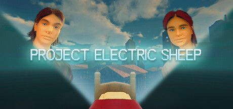 Project Electric Sheep (2023) - MobyGames