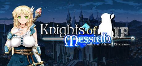 Knights of Messiah IF: Castle in an Alternate Dimension (2021) - MobyGames