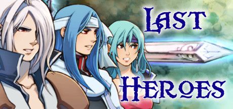 Last Heroes (2015) - MobyGames