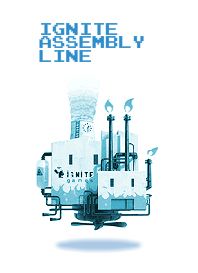 Ignite Assembly Line (2007) - MobyGames