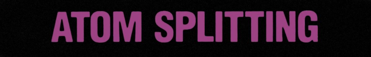 Atom Splitting cover or packaging material - MobyGames