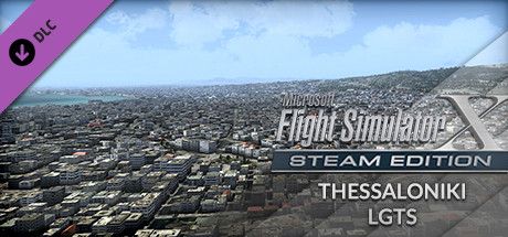 Microsoft Flight Simulator X: Steam Edition - Thessaloniki LGTS (2016 ...
