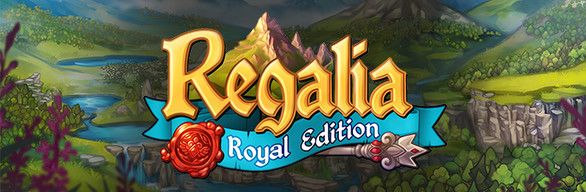 Regalia: Of Men and Monarchs - Royal Edition - MobyGames