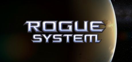 Rogue System (2016) - MobyGames