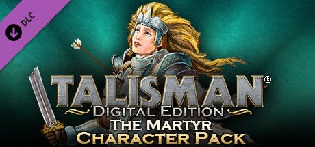 Talisman: Digital Edition - The Martyr Character Pack (2014) - MobyGames