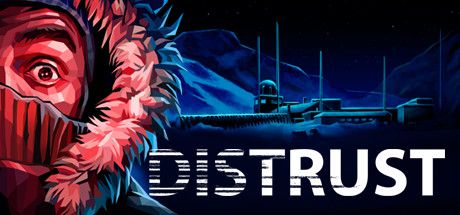 Distrust (2017) - MobyGames
