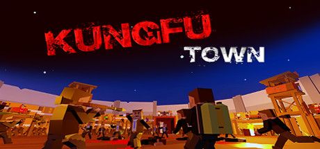 KungFu Town (2017) - MobyGames