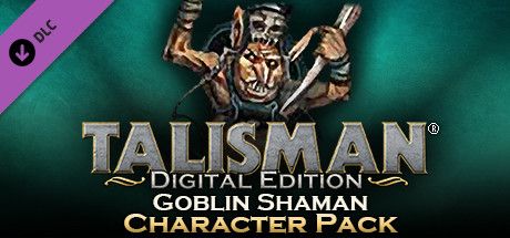 Talisman: Digital Edition - Goblin Shaman Character Pack (2015) - MobyGames